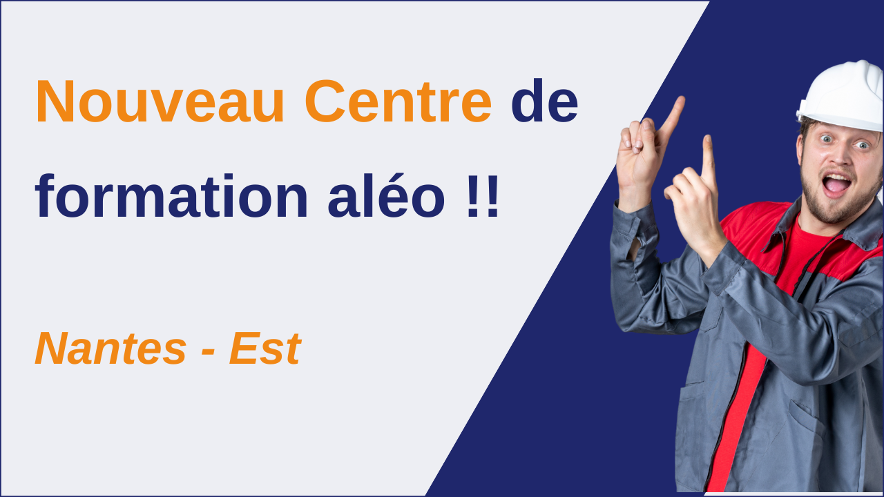 Nouveau Centre de Formation aléo à Nantes | aléo Prévention